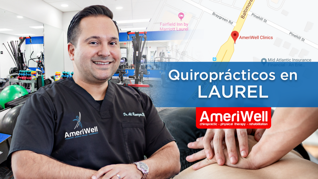 Laurel – AmeriWell Clinics los mejores Quiroprácticos - AmeriWell Clinics